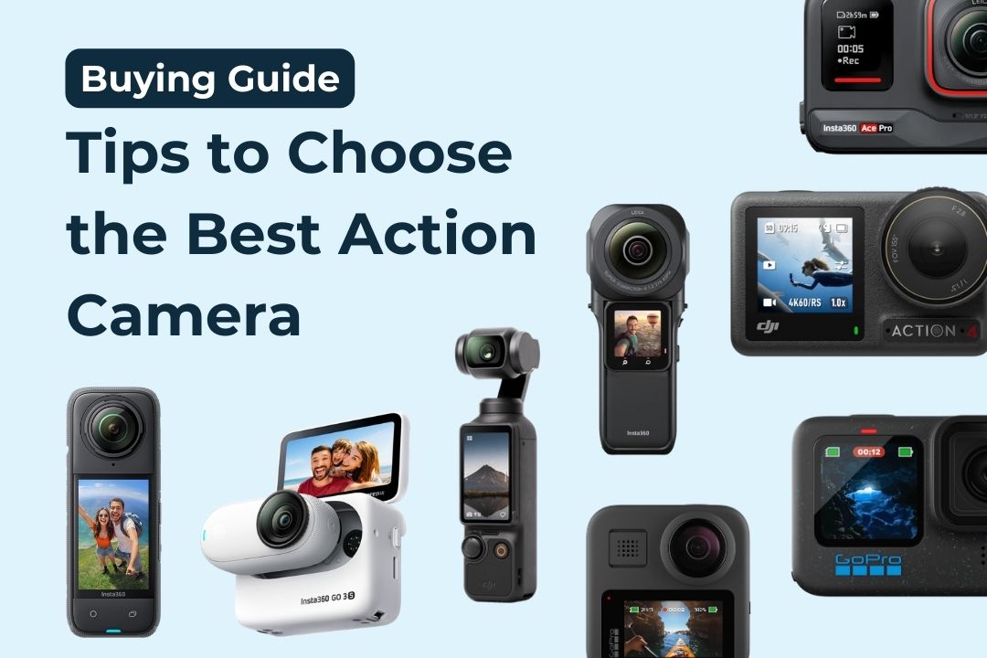 Action Camera Buying Guide: Tips for Finding Your Ideal Camera